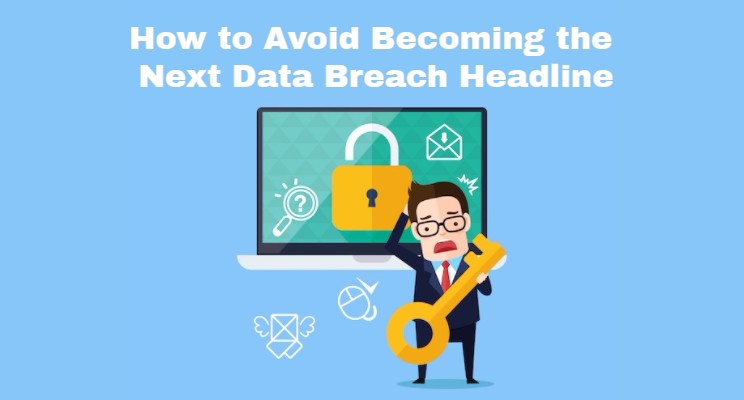 How to reduce the consequences of Data Breach